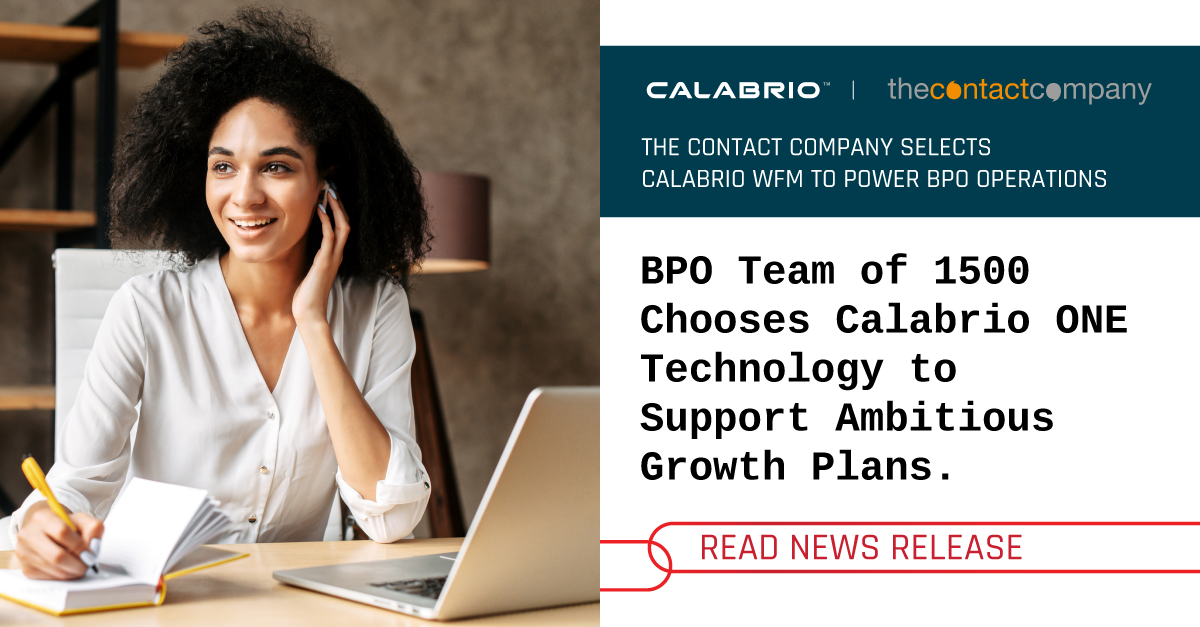 The Contact Company Selects Calabrio WFM to Power BPO Operations | Calabrio