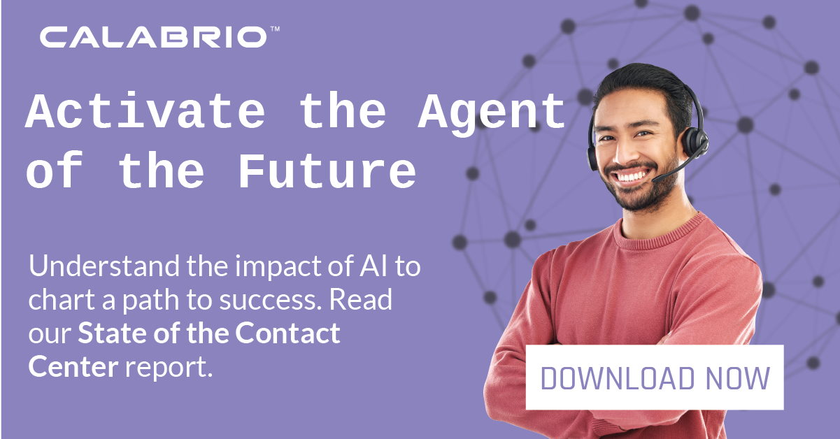 New Calabrio Research: AI will Impact Customer Service Agents, But Not ...