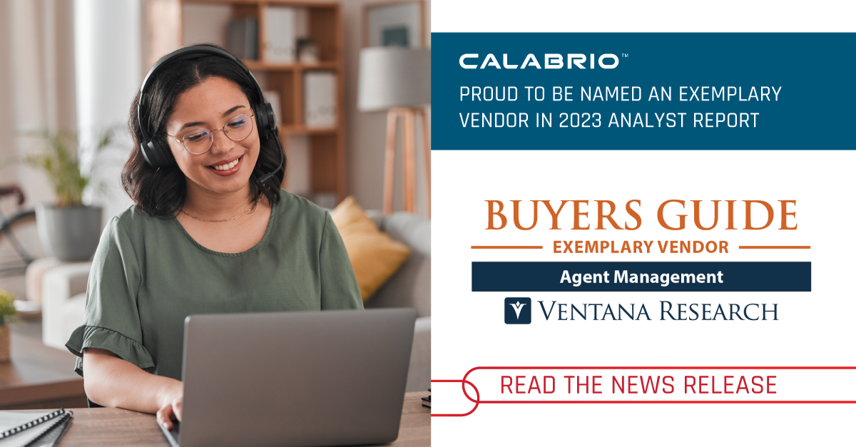 Calabrio Named an Exemplary Vendor in Ventana Research Buyers Guide ...